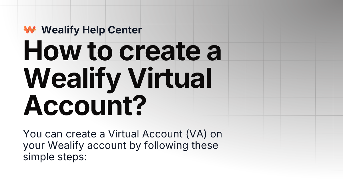 How to create a Wealify Virtual Account? | English | Wealify Help Center